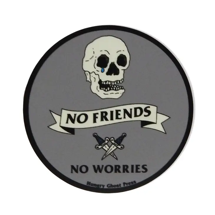 No Friends No Worries Sticker – Shop Chop